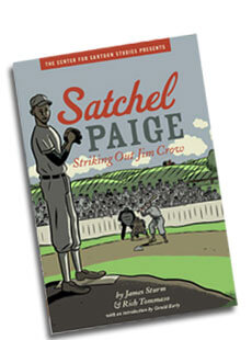 The Center for Cartoon Studies presents Satchel Paige « The Center for ...